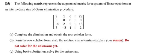 Solved Q5 The Following Matrix Represents The Augmented Chegg Com