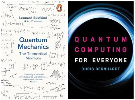 QUANTUM COMPUTING FOR EVERYONE Quantum Mechanics The Theoretical Minimum Amazon In Books