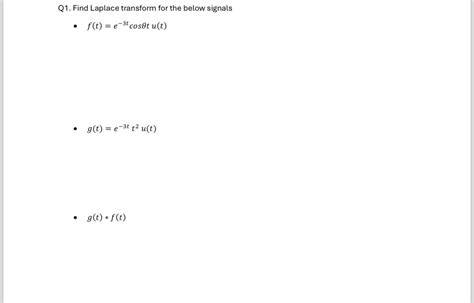 Solved Q1 ﻿find Laplace Transform For The Below