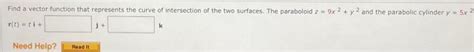 Solved Find A Vector Function That Represents The Curve Of