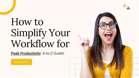 how to simplify your workflow for peak productivity a to z guide