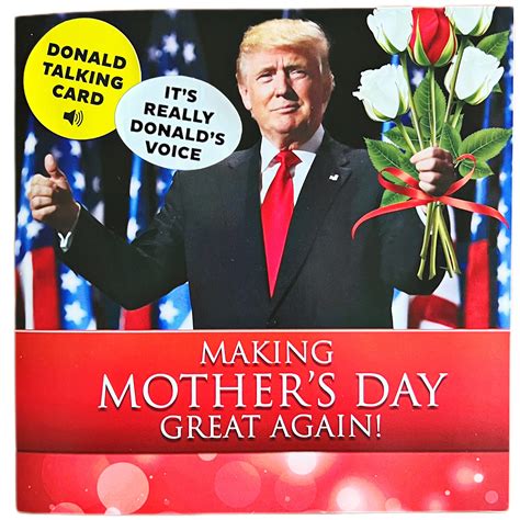 Talking Donald Trump Mothers Day Card Hear Trumps Real