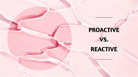 Proactive Vs Reactive Building Kindness At Work