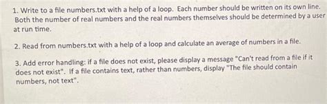 Solved 1 Write To A File Numbers Txt With A Help Of A Loop