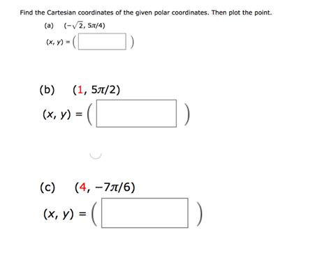 Solved Find The Cartesian Coordinates Of The Given Polar