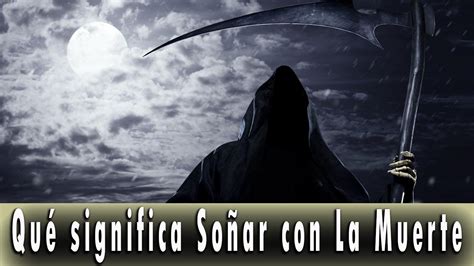 Que Significa Soñar Con La Muerte