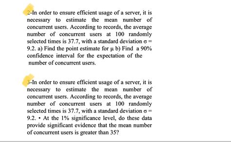 Solved 2 In Order To Ensure Efficient Usage Of A Server It Chegg