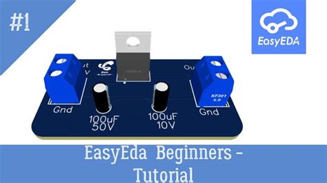 Absolute Beginners EasyEDA Tutorial Voltage Regulator Circuit