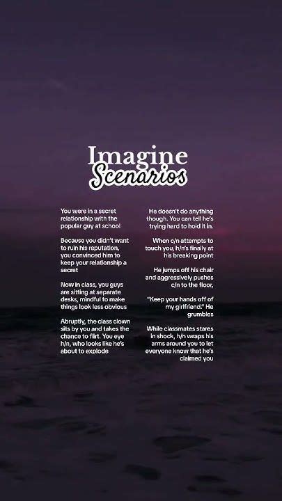 Imagine Scenarios Writing Romance Imagines Crush Imagination Quotes