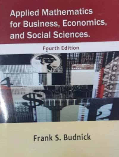 Applied Mathematics For Business Economics And Social Sciences 4th Edition By Frank S Budnick