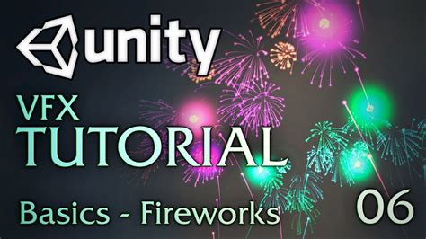 Unity VFX Tutorials 06 Basics Fireworks YouTube