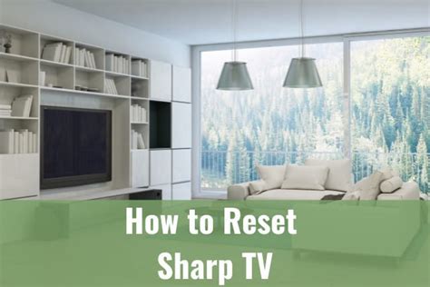 How To Reset Sharp TV Ready To DIY