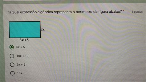 Qual Expressão Algébrica Representa O Perímetro Da Figura Abaixo 5x