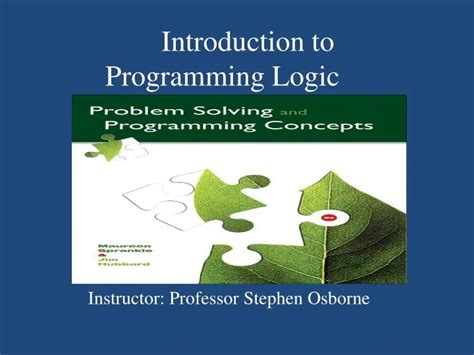 Ppt Introduction To Programming Logic Problem Solving Methods