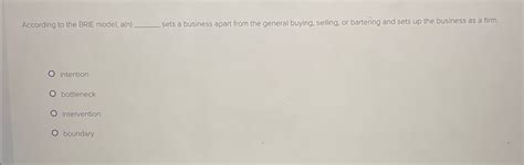 Solved According To The Brie Model An ﻿sets A Business