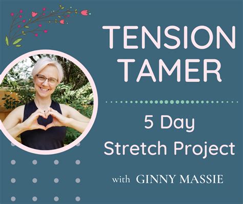5 Day Tension Tamer Stretch Project Pilates Education With Ginny Massie