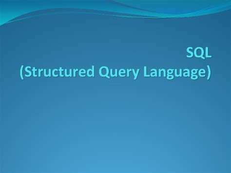 Sql Structured Query Language Sql Adalah Bahasa Query