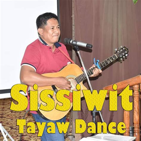 Sissiwit Tayaw Dance Youtube Music