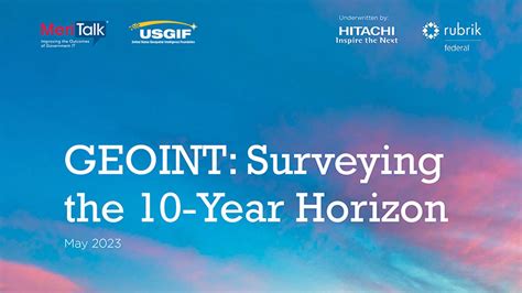Geoint Report Envisioning The Next Decade Of Geospatial Intelligence Meritalk