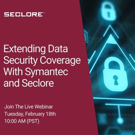 Seclorewebinar Symantec Siem Symantecdlp Datasecurity Databreach… Seclore