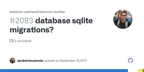 Database Sqlite Migrations · Issue 2083 · Electron Userlandelectron Builder · Github