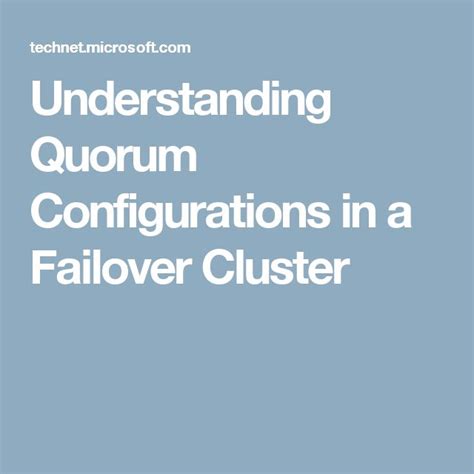 Understanding Quorum Configurations In A Failover Cluster