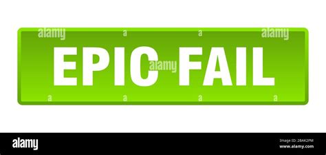 epic fail button epic fail square green push button stock vector image