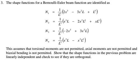 Solved 3 The Shape Functions For A Bernoulli Euler Beam Function Are Identified As Nlx This