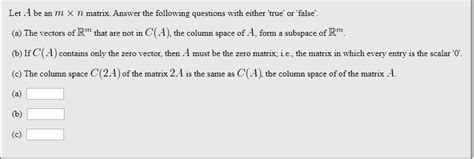 Solved Let A Be An M N Matrix Answer The Following Chegg