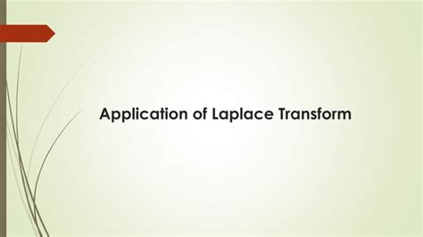 Laplace Transformation And Its Application Pptx