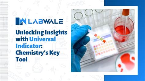 unlocking insights with universal indicator chemistry s key tool