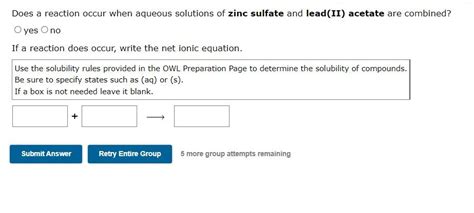 Solved Does A Reaction Occur When Aqueous Solutions Of Zinc Chegg Com