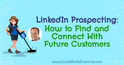 Linkedin Prospecting How To Find And Connect With Future Customers Ask The Egghead Inc