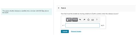 Solved The Space Shuttle Releases A Satellite Into A Chegg Com