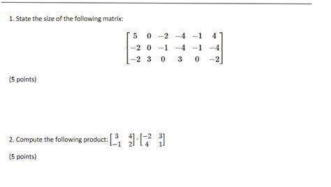 solved 1 state the size of the following matrix