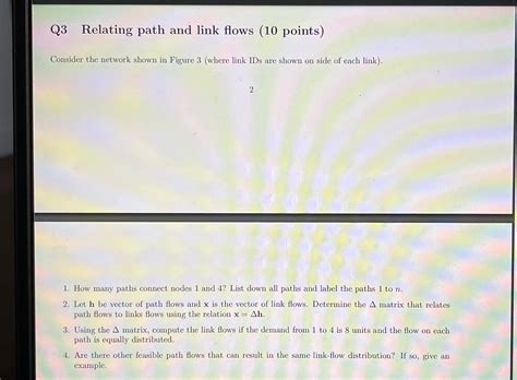 Solved Q3 ﻿relating Path And Link Flows 10 ﻿pointsconsider