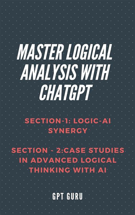 master logical analysis with chatgpt ebook guru gpt amazon ca