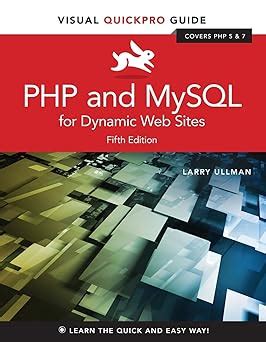 PHP And MySQL For Dynamic Web Sites Visual QuickPro Guide Computer Science