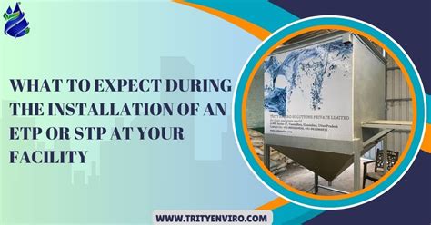 What To Expect During The Installation Of An Etp Or Stp System