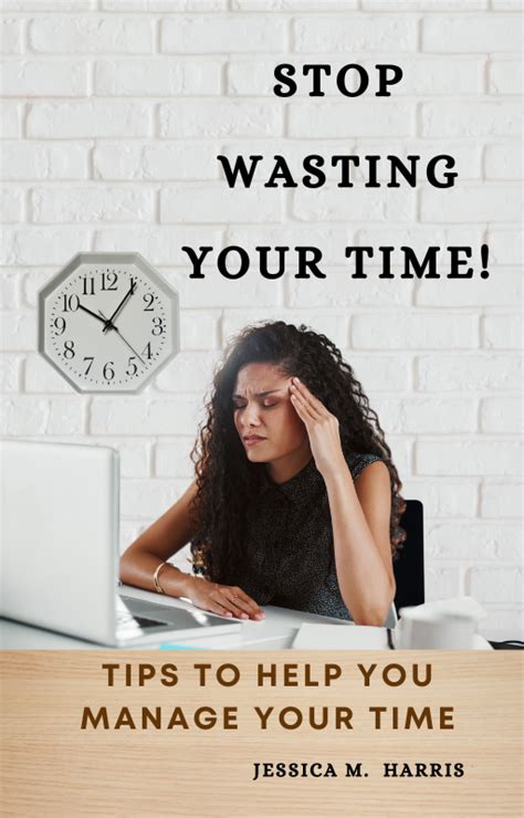 Stop Wasting Your Time Jessica Harris