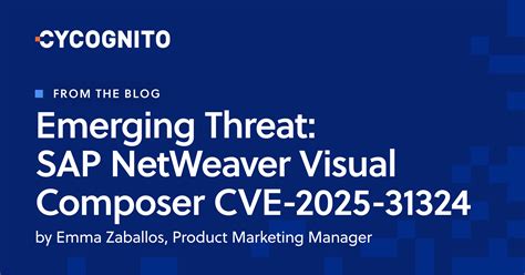 Emerging Threat Sap Netweaver Visual Composer Cve 2025 31324
