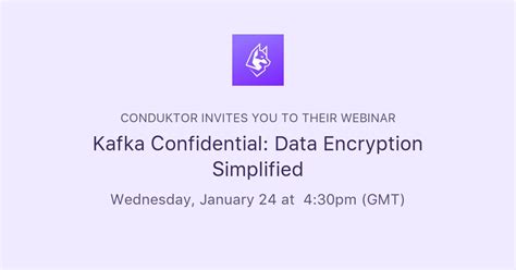 Conduktor On Linkedin Kafka Confidential Data Encryption Simplified Conduktor