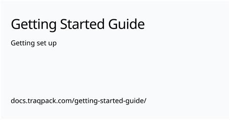 Step By Step Instructions Getting Started Guide