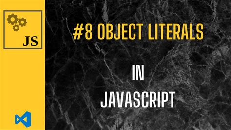 Js Ep8 Object Literals Initializatorii De Obiecte Youtube