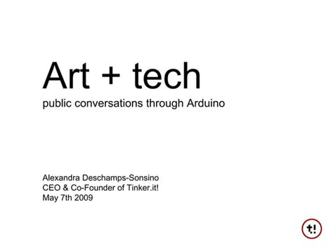 Art Tech Public Conversations Through Arduino Ppt