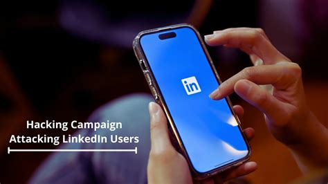 New Hacking Attack Targeting Linkedin Accounts Worldwide