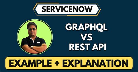 GraphQL Vs REST API In ServiceNow ServiceNow Spectaculars