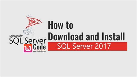 How To Download And Install Sql Server 2017 Wikitechy Youtube