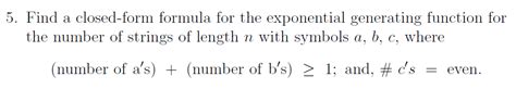 Solved 5 Find A Closed Form Formula For The Exponential