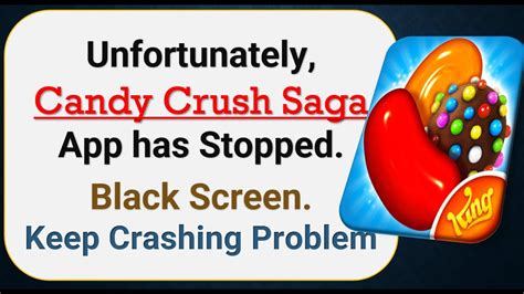 how to fix unfortunately candy crush saga app has stopped keeps crashing problem in android